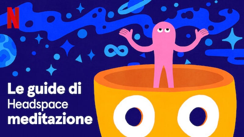 Headspace: la guida alla meditazione poposta su Netflix - Recensione