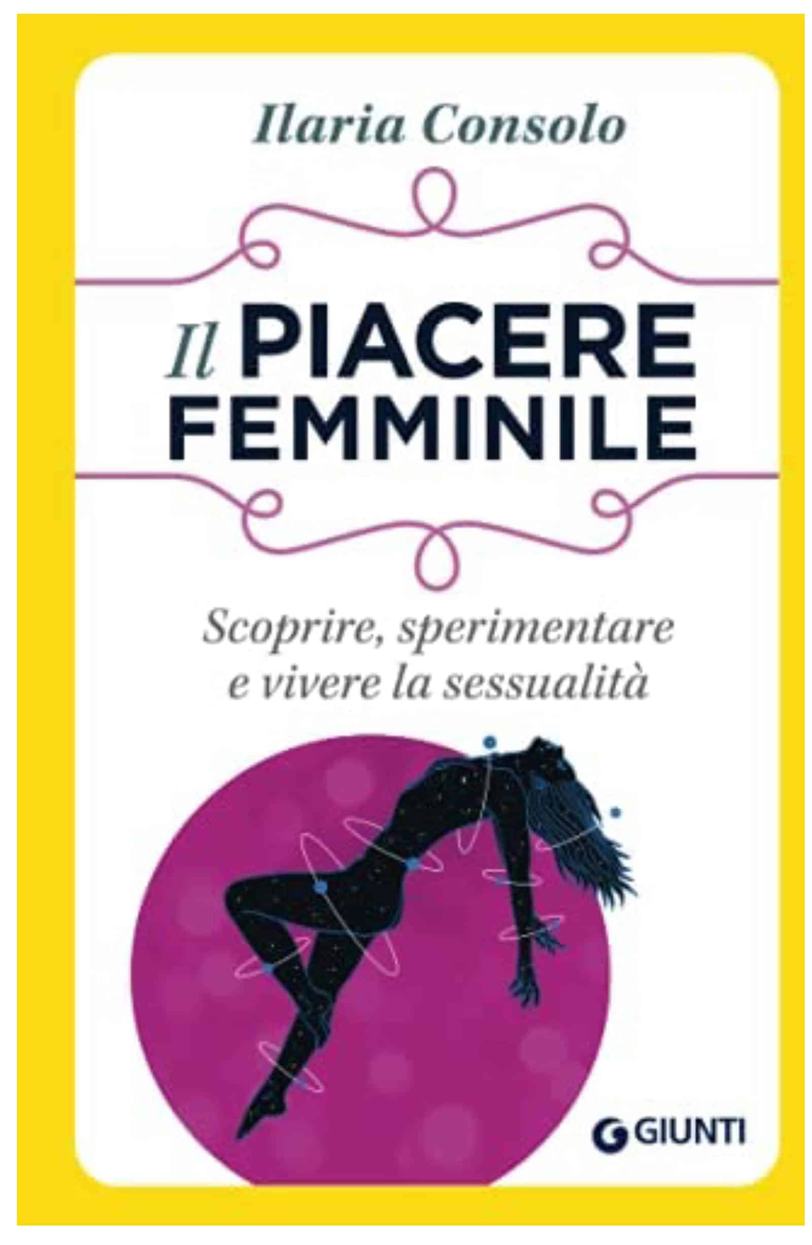 Il piacere femminile (2017) di Ilaria Consolo - Recensione del libro