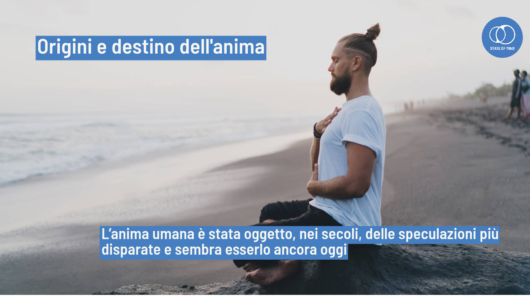 Anima e coscienza: dalle prime ipotesi ad oggi
