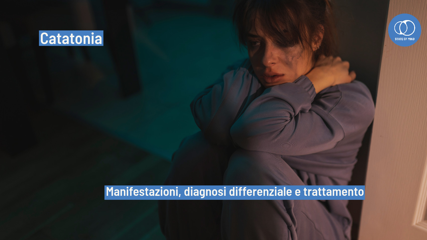 Catatonia: manifestazioni e patologie in cui viene riscontrata