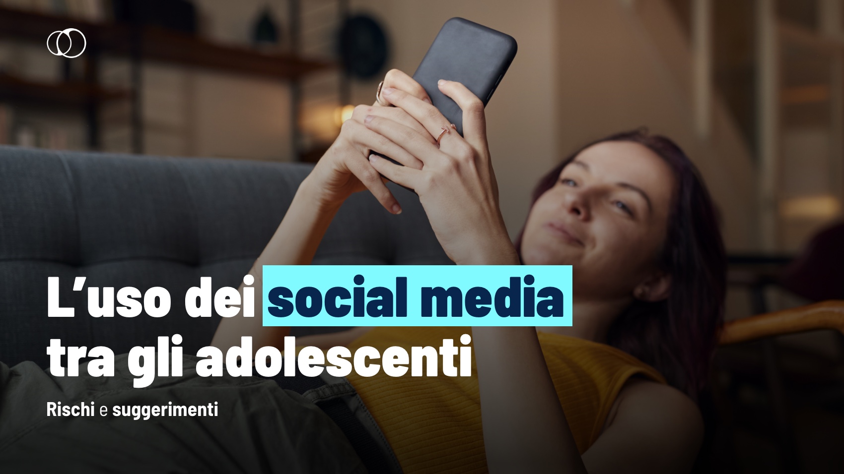 Social media e adolescenti: rischi e suggerimenti