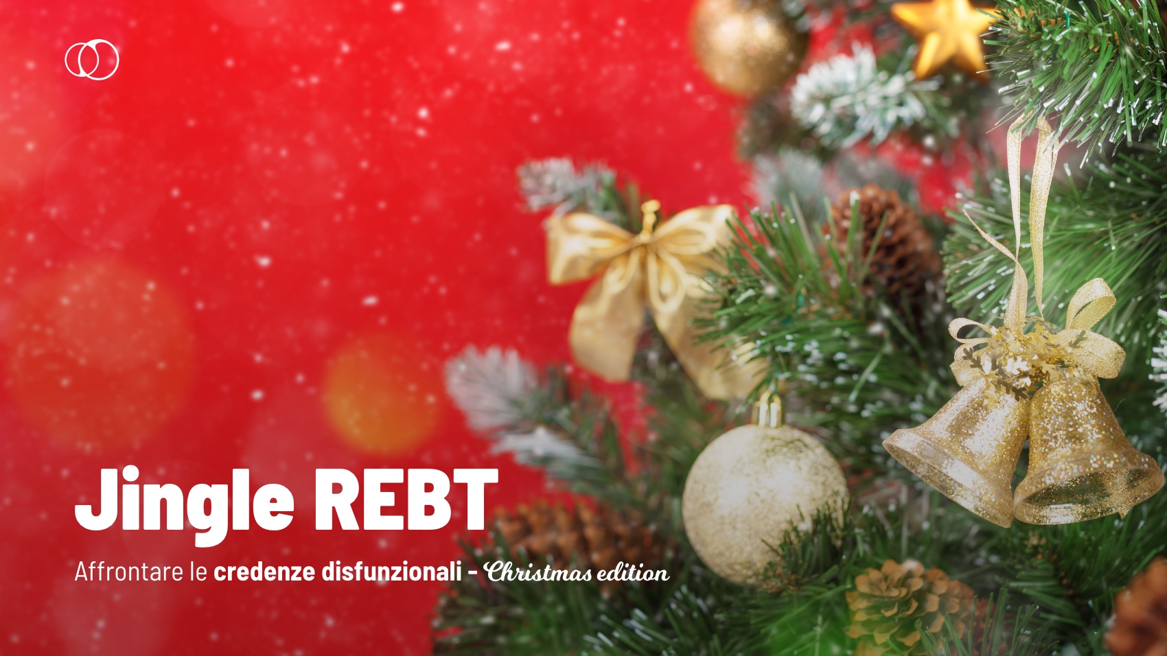 REBT Christmas Edition: affrontare le credenze disfunzionali
