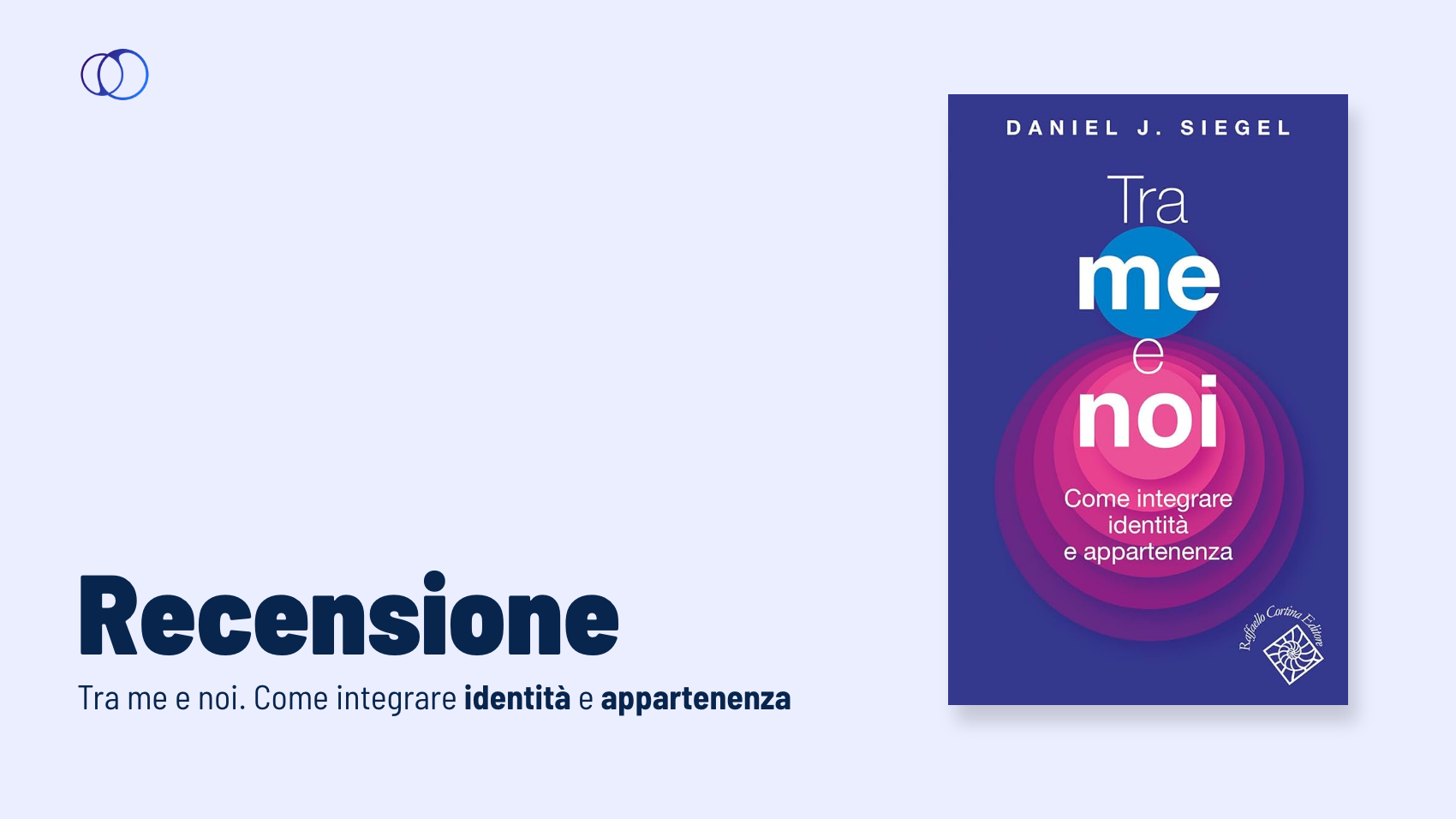 Tra me e noi (2023) di Daniel J. Siegel - Recensione del libro