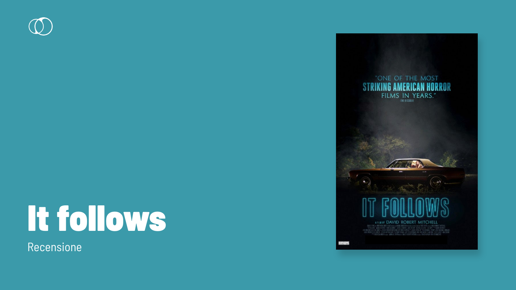 It follows (2014) di Robert Mitchell - Recensione del film
