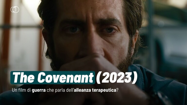 The Covenant (2023): l'alleanza terapeutica in un film di guerra?