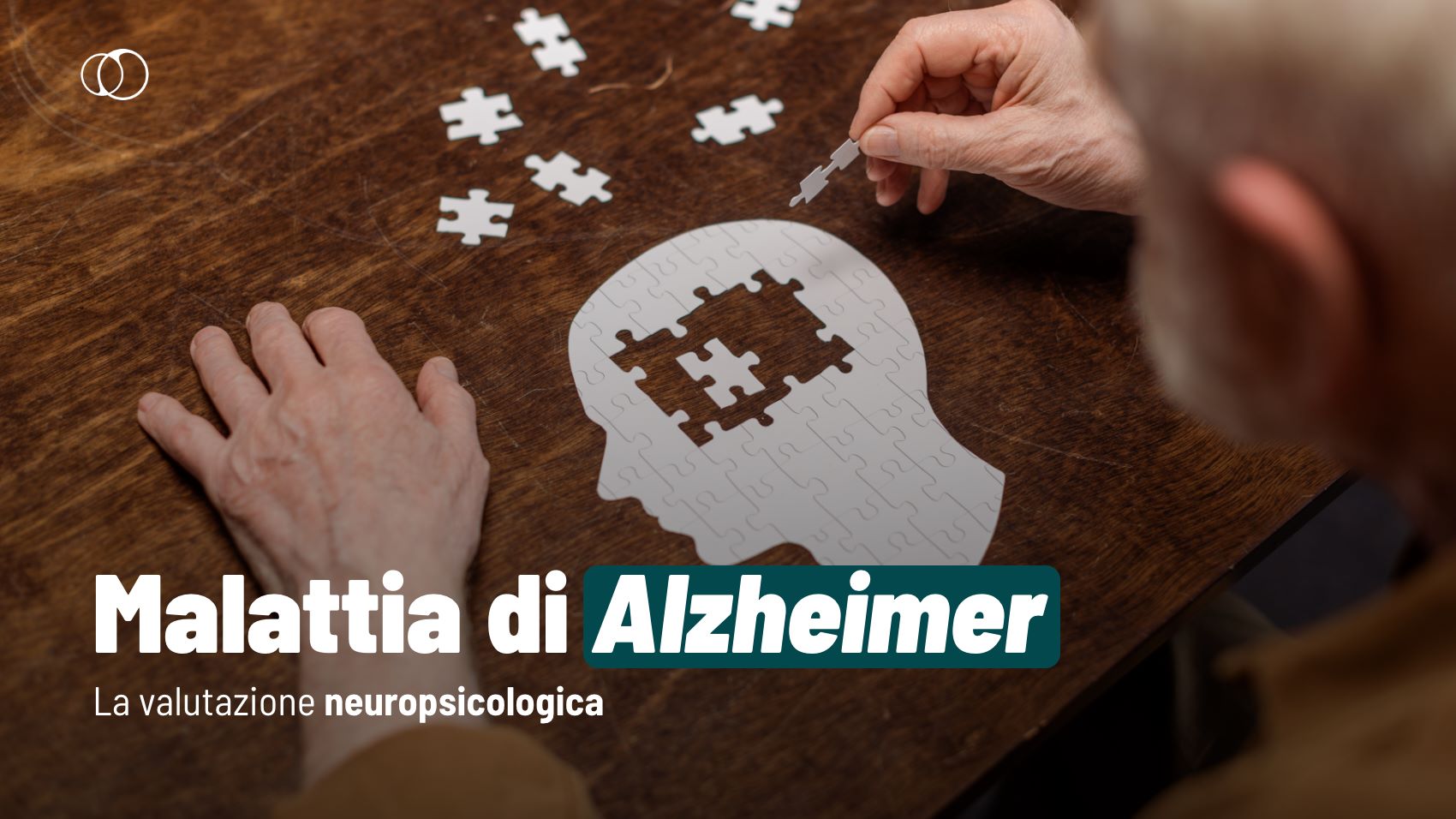 Malattia di Alzheimer: la valutazione neuropsicologica