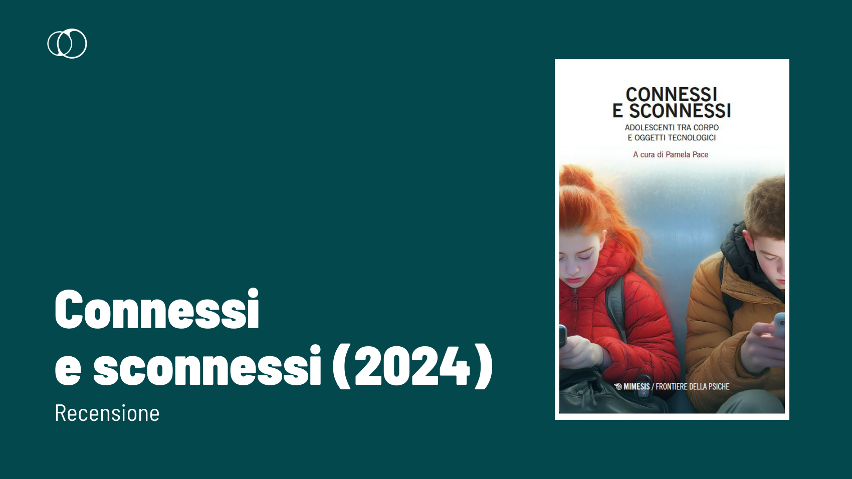 Connessi e sconnessi (2024) di Pamela Pace - Recensione